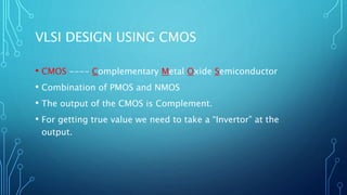 THE CMOS VLSI DESIGN | PPTX