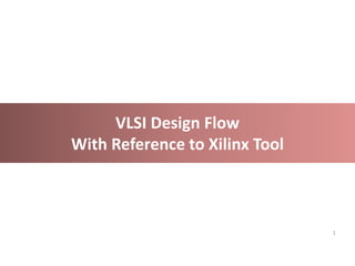 VLSI Design Flow | PPSX