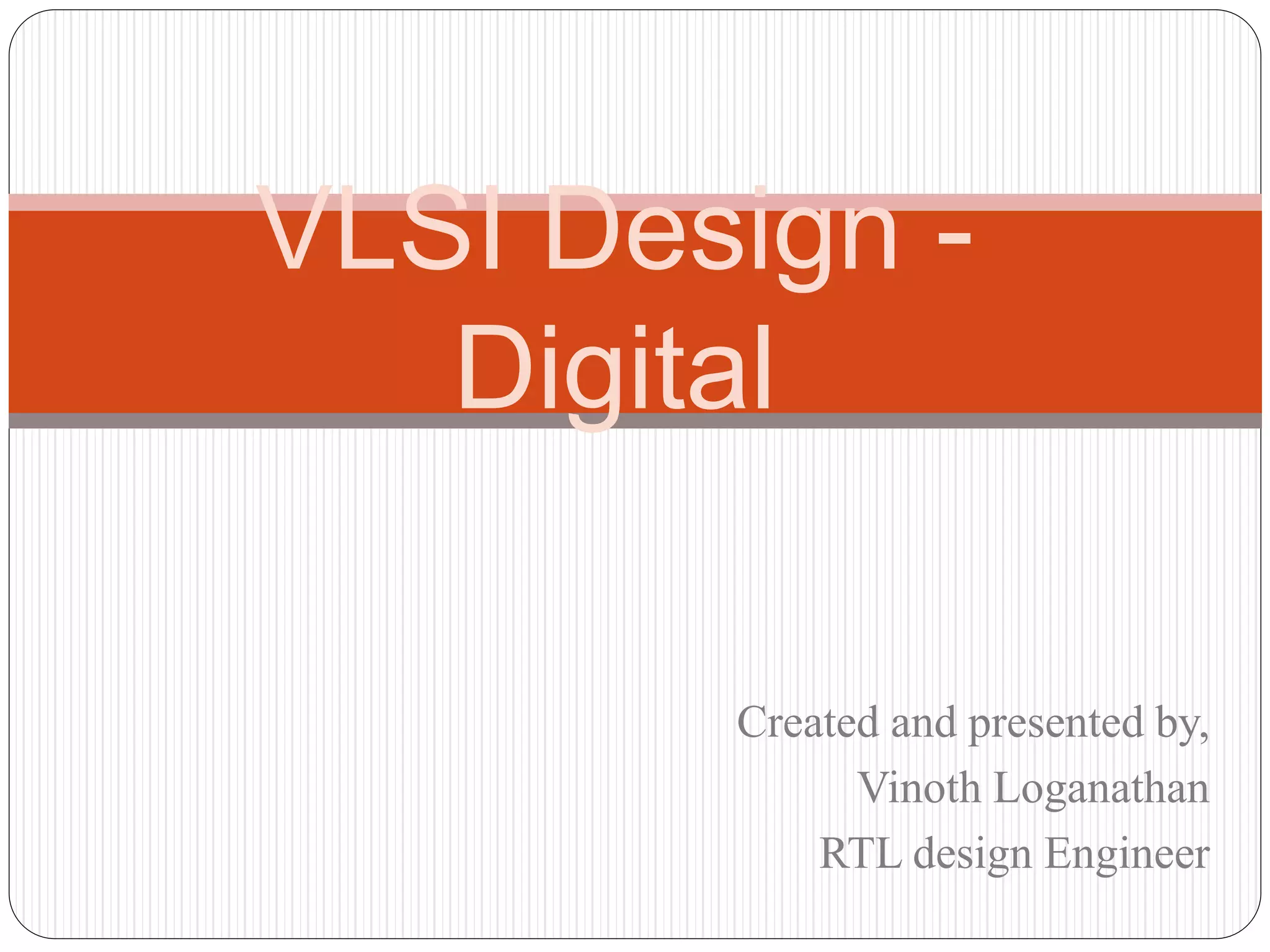 Vlsi Design Overview With Number System And Combinational Circuits