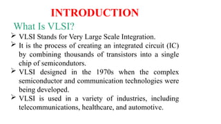 VLSI Design ppt.pptx which explains the importance | PPT