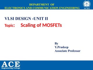 VLSID unit-2 Scaling of mosfets -yp.pptx
