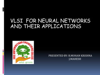 VLSI IN NEURAL NETWORKS | PPTX