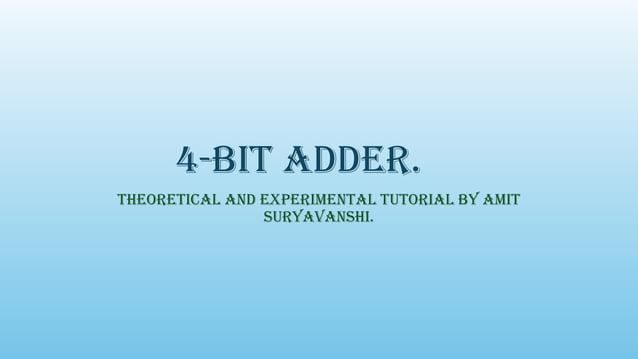 Four Bit adder , 4-bit adder Vlsi, Verilog | PPTX | Programming Languages | Computing