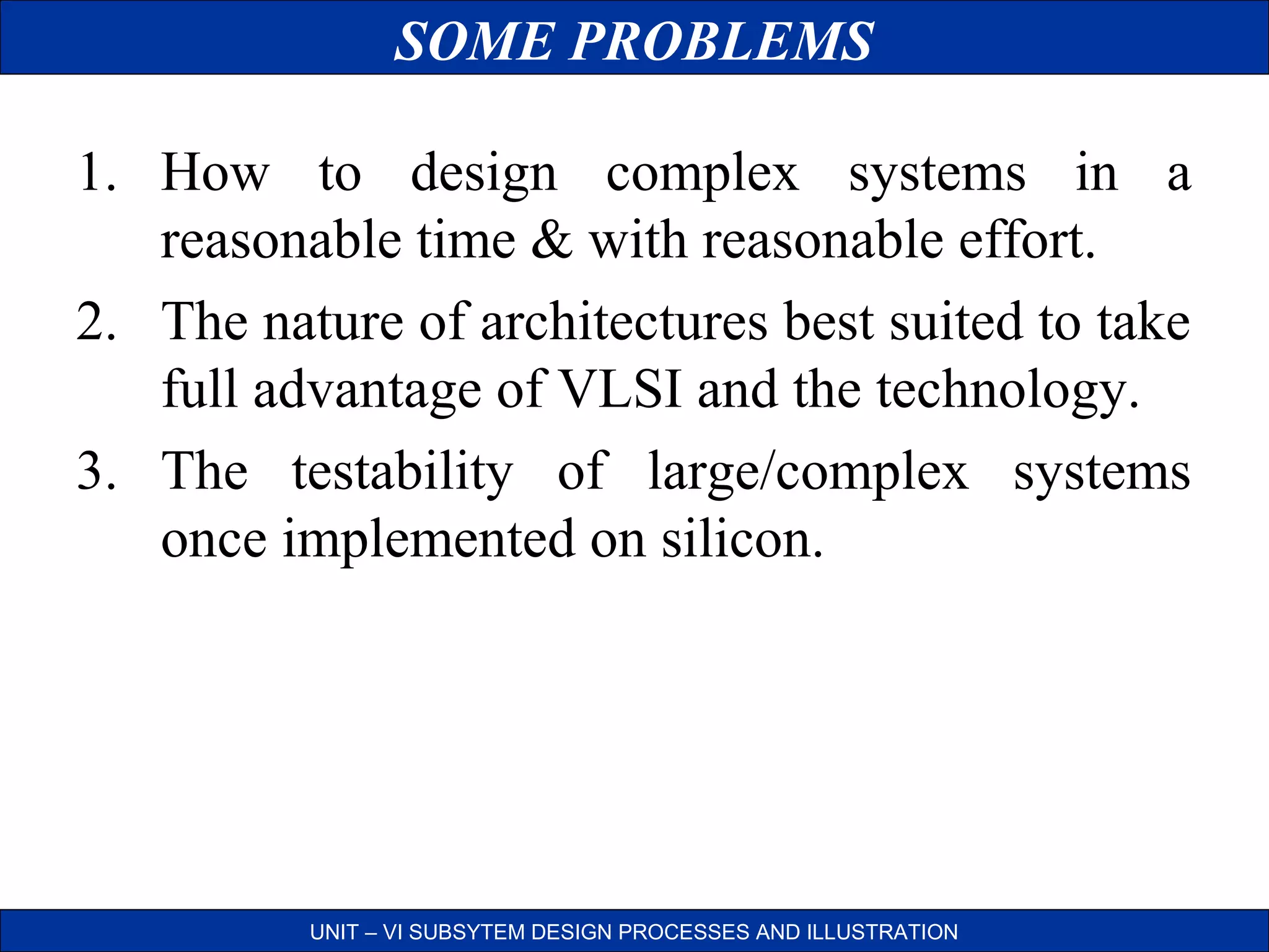 Vlsi Subsystem Design Processes And Illustration Ppt