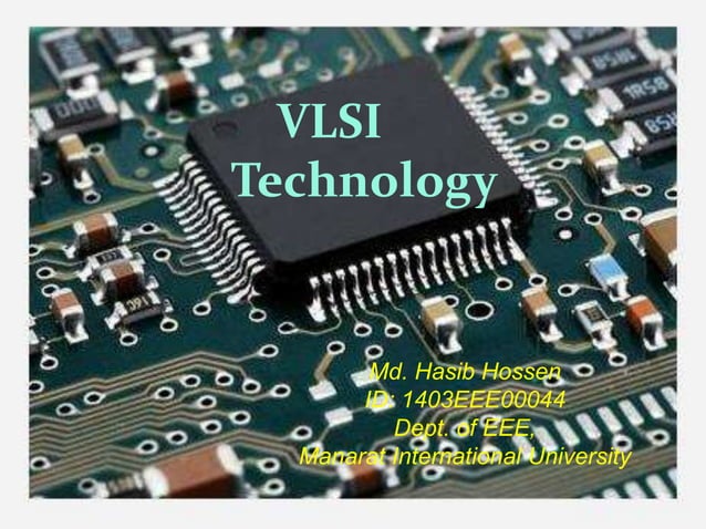 VLSI Technology | PPTX | Computing | Technology & Computing