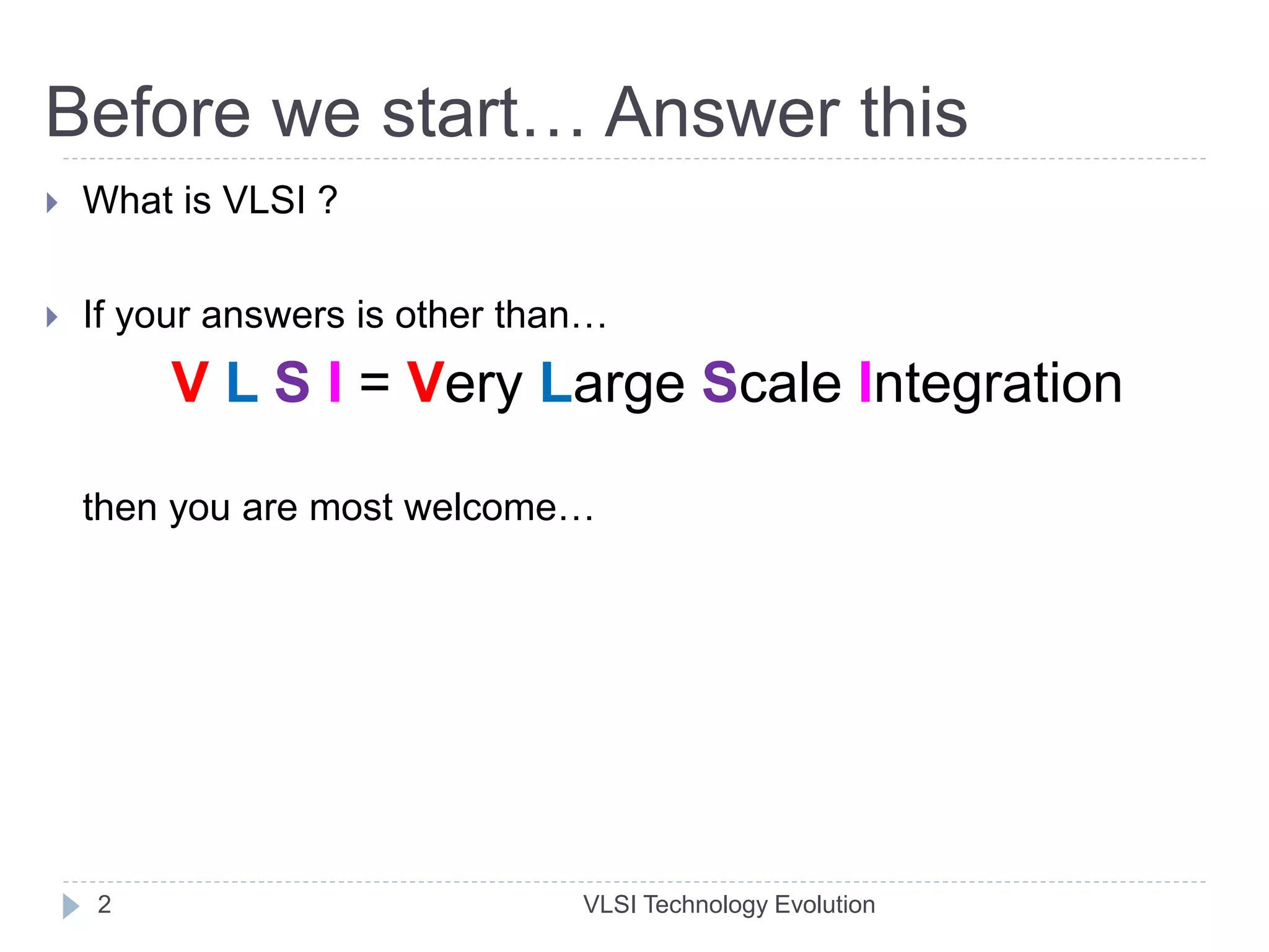 VLSI Technology Evolution | PPSX