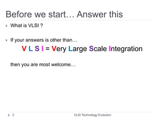 VLSI Technology Evolution | PPSX