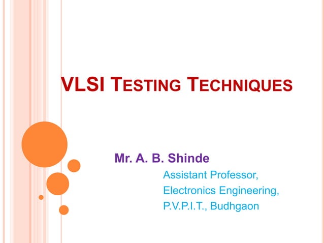 VLSI Testing Techniques | PPSX | Computer Peripherals | Computing
