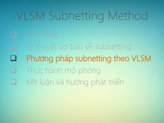 Tối ưu kỹ thuật chia mạng con với phương pháp VLSM | PPTX