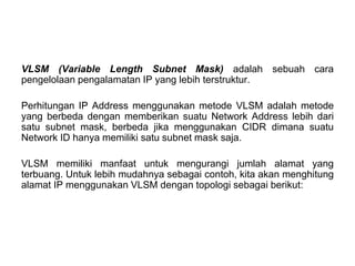 VLSM (Variable Length Subnet Mask) .ppt