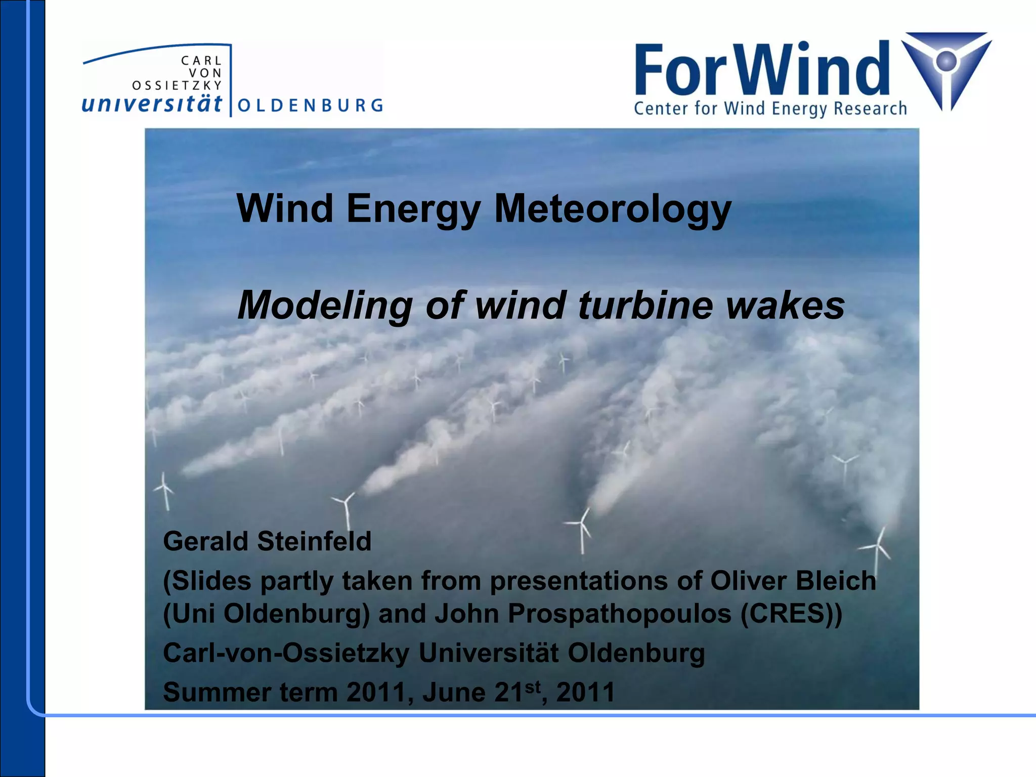 Vl wind energy_meteorology_ss11_-_09_-_wind_farm_modeling_gerald | PPT
