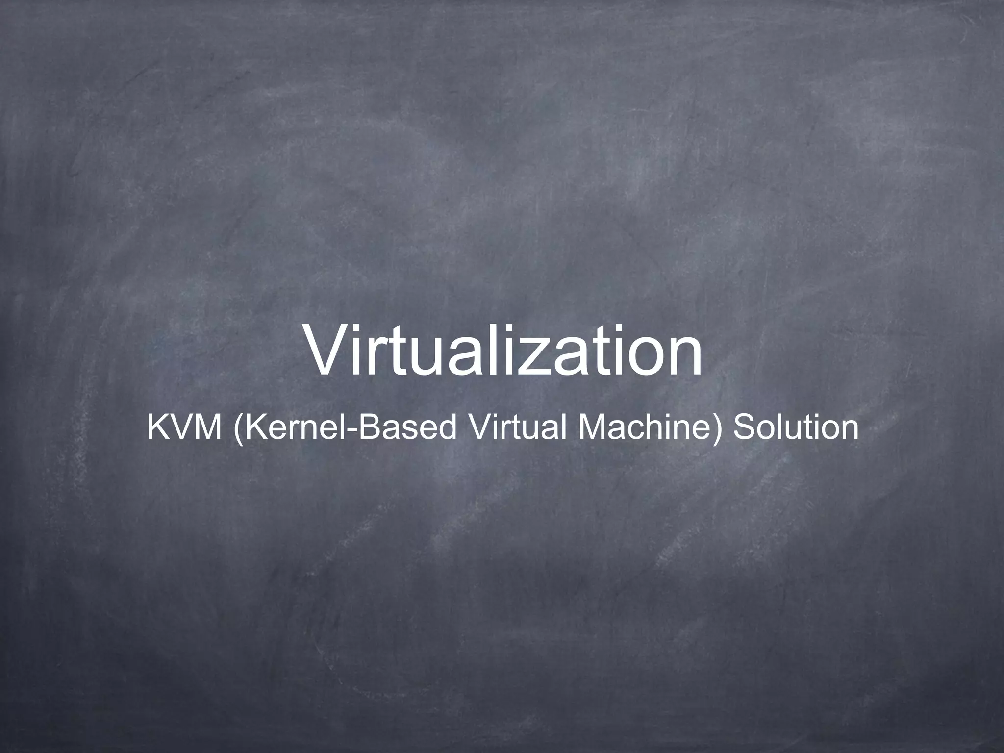Virtualization - Kernel Virtual Machine (KVM) | PDF