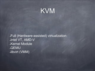 Virtualization - Kernel Virtual Machine (KVM) | PDF