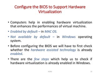 Configure and Manage Virtualization on different Platforms | PPTX