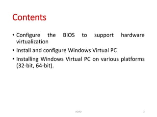 Configure and Manage Virtualization on different Platforms | PPTX