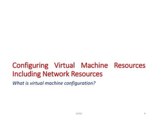 Managing Virtual Hard Disk and Virtual Machine Resources | PPTX