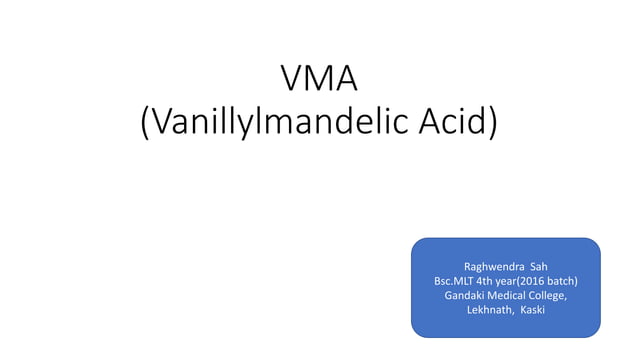VANILLYLMANDELIC ACID ESTIMATION | PPTX