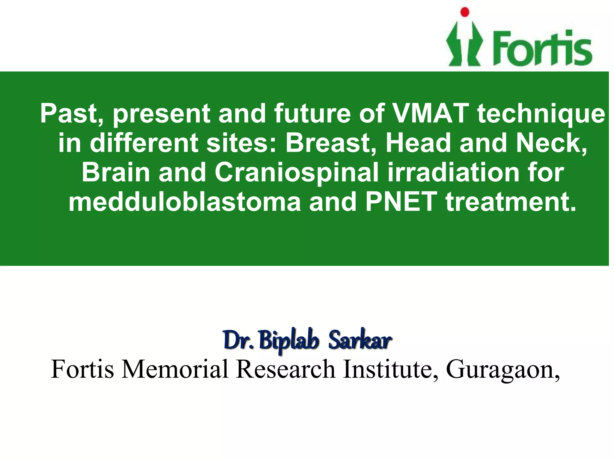 Vmat technique for Breast, Head and Neck, Brain and Craniospinal ...