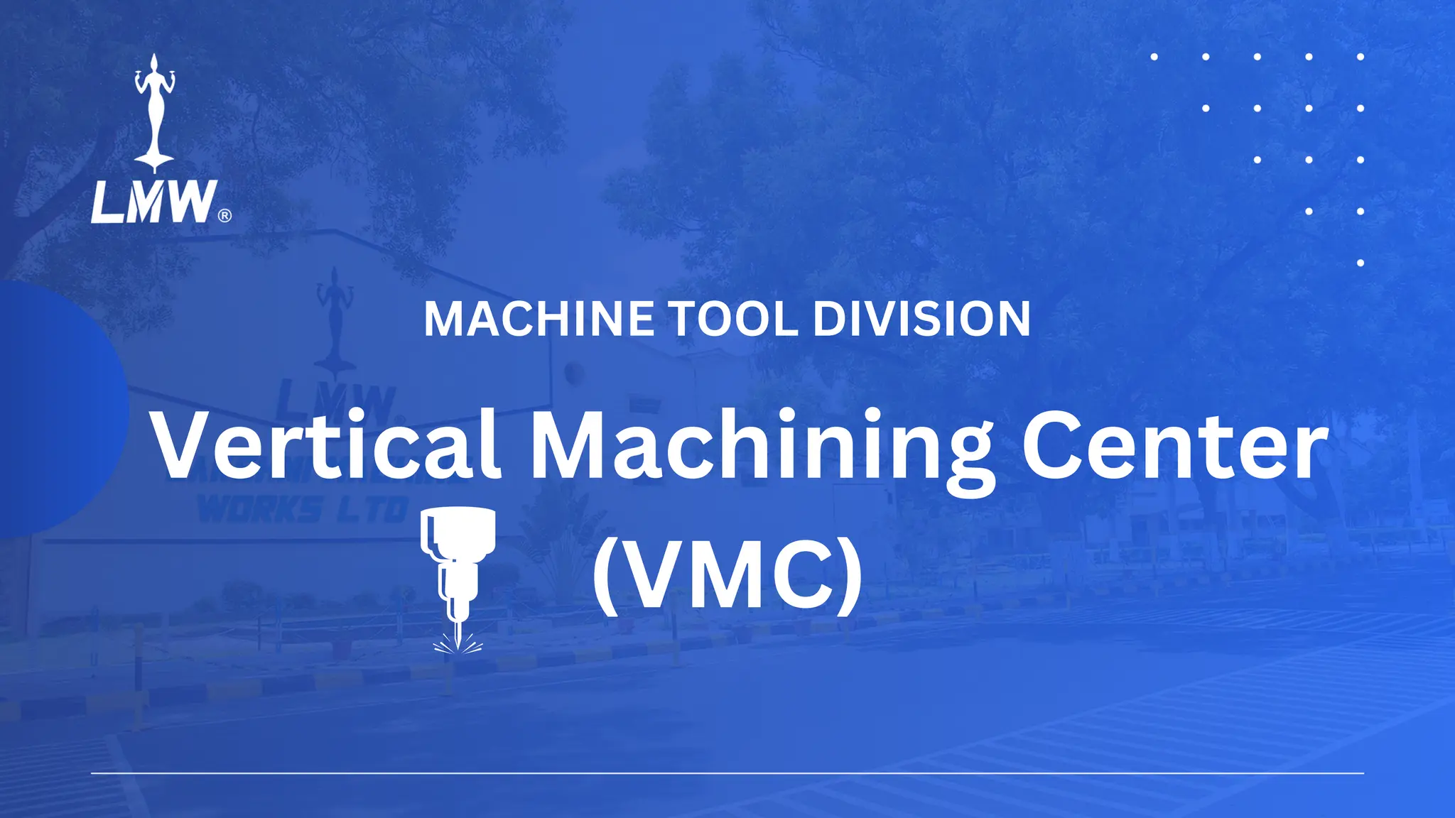 Vertical- Machining - Center - VMC -LMW-Machine-Tool-Division.pptx