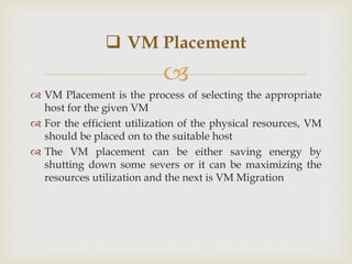 Vm consolidation for energy efficient cloud computing | PPTX