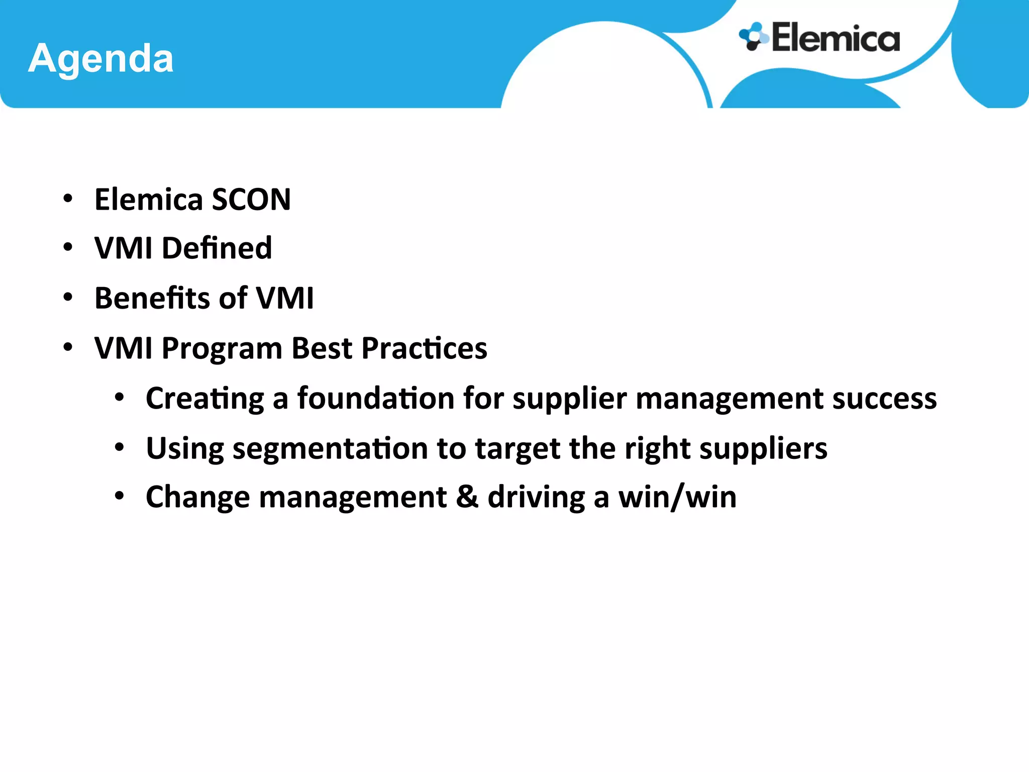 Procurement Breakout – Omar Nadi, Elemica: “VMI: Building a Foundation ...