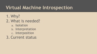 Virtual Machine Introspection with Xen on ARM | ODP | Operating Systems | Computer Software and ...