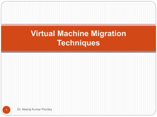 cloud computing: Vm migration | PPTX