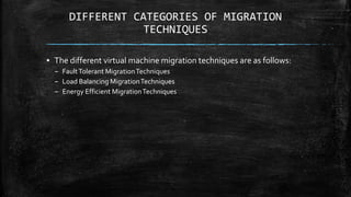 Vm migration techniques | PPTX