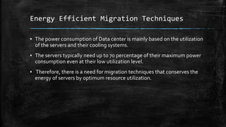 Vm migration techniques | PPTX