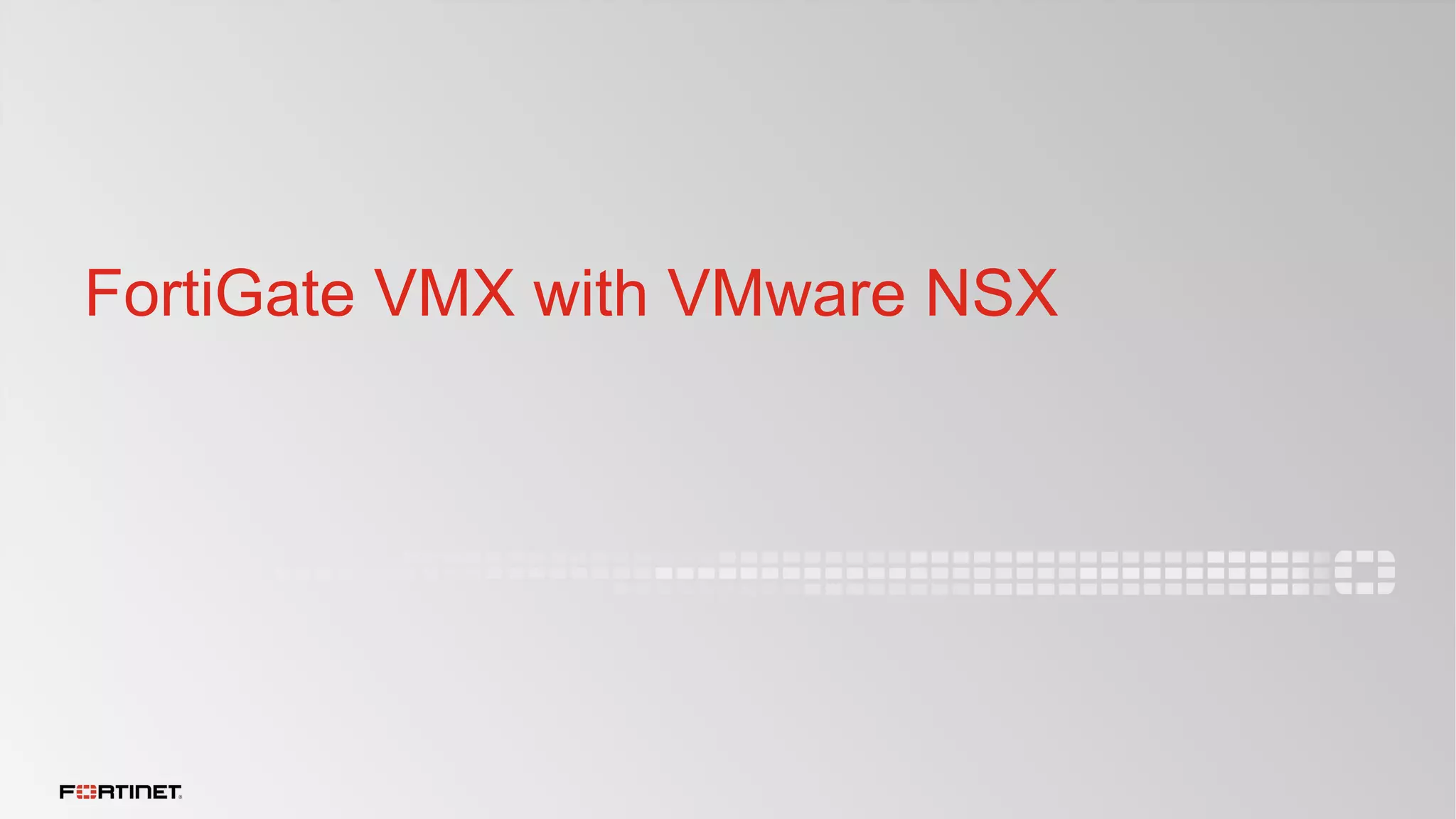 Fortinet & VMware integration | PDF