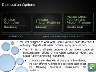 VMware goes container crazy with vSphere integrated containers | PPT