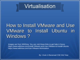 V mware installation with example of ubuntu by vivek | PPT