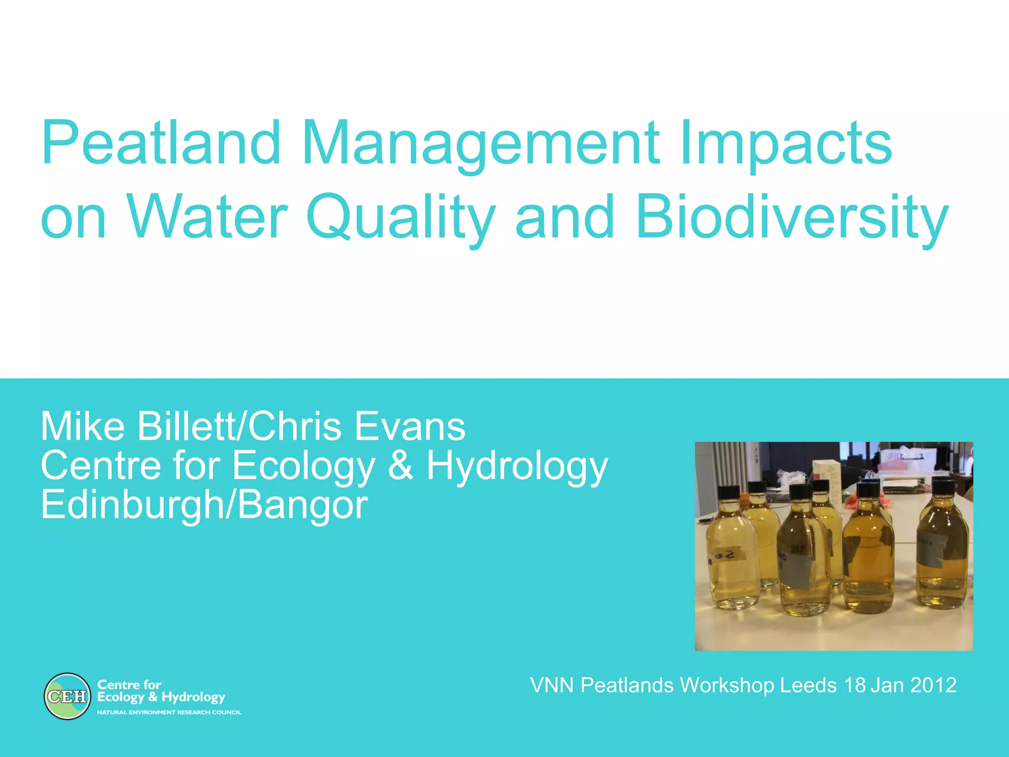 Peatland management impacts on water quality and biodiversity | PPT