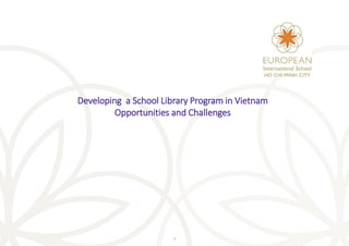 Developing a School Library Program in Vietnam:Opportunities and ...