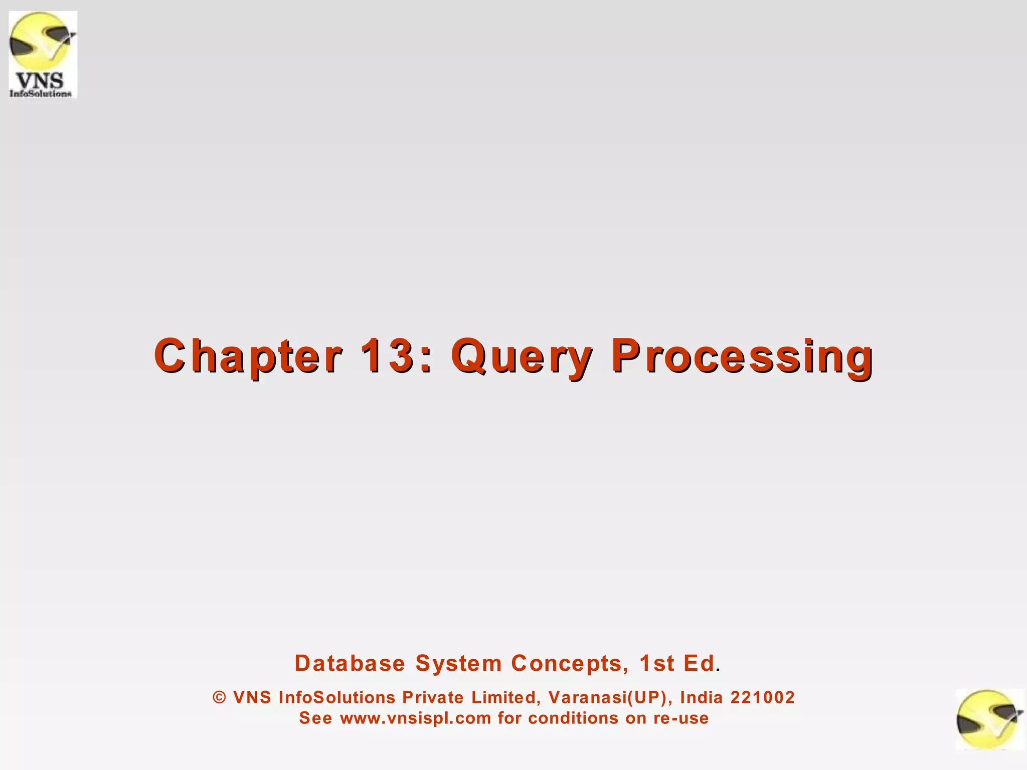 VNSISPL_DBMS_Concepts_ch13 | PPT