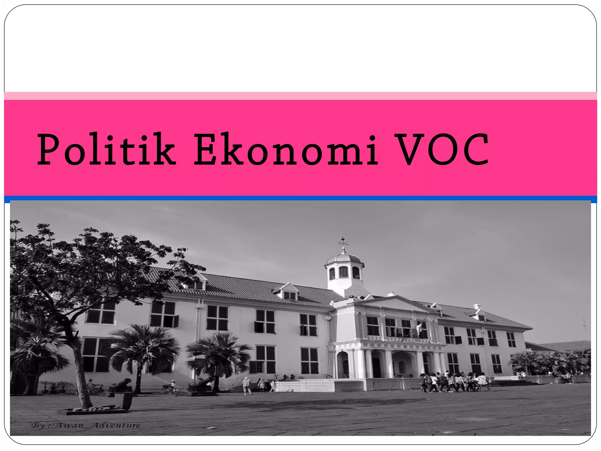 Sejarah VOC di Indonesia | PPT