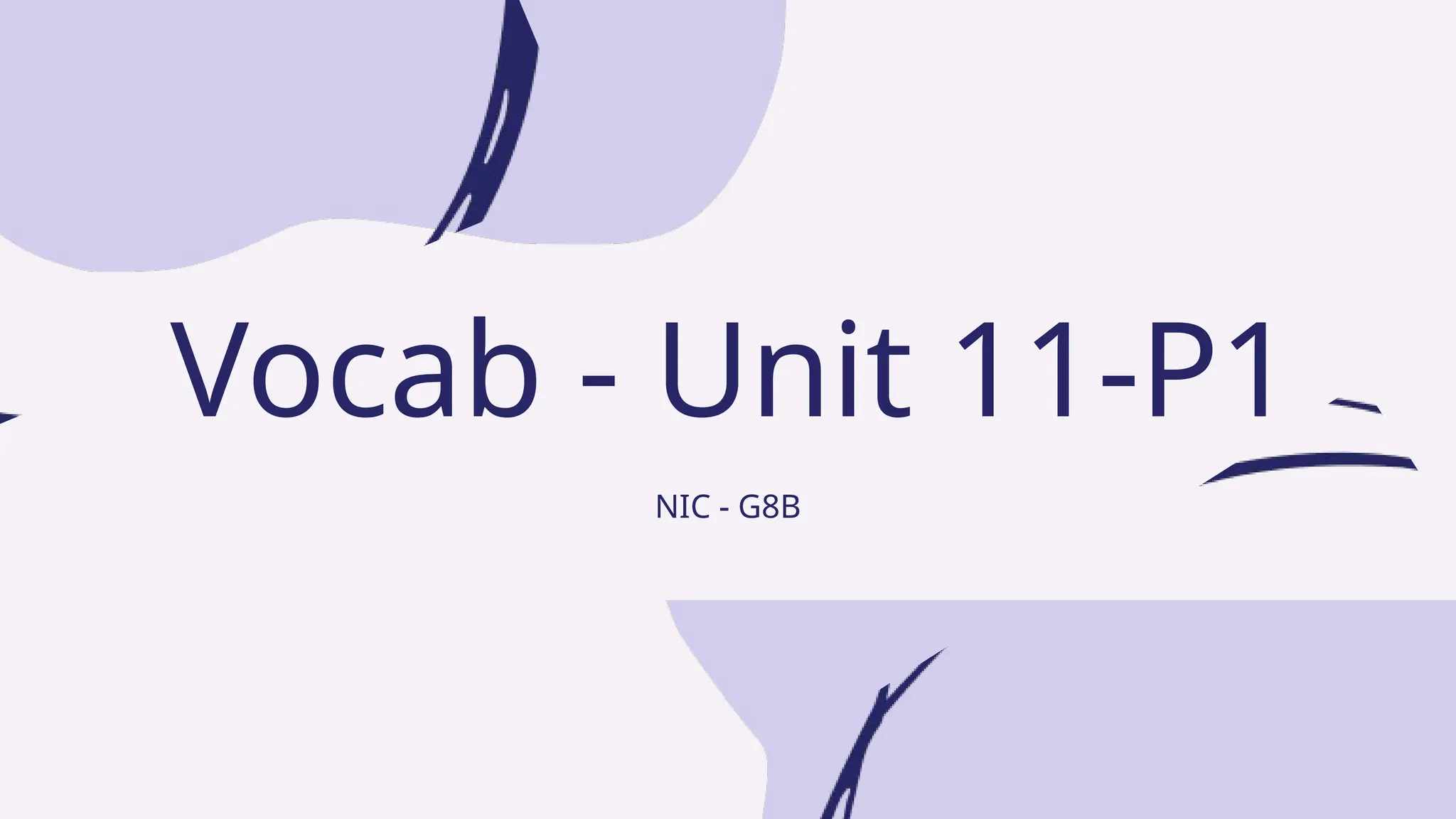 Vocabulary - Unit 11 Set A - Explained.pptx