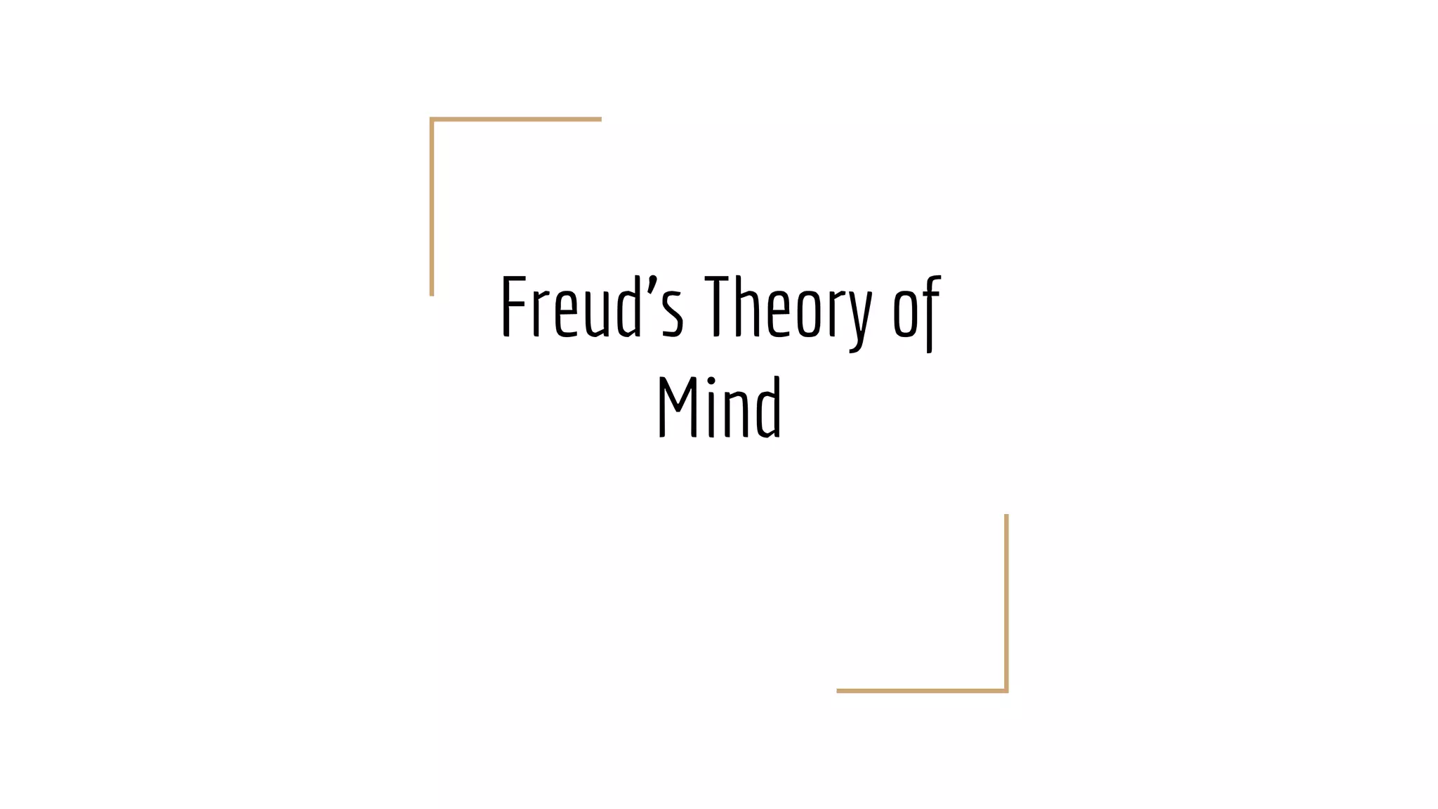 Freud's Theory of Mind | PPTX