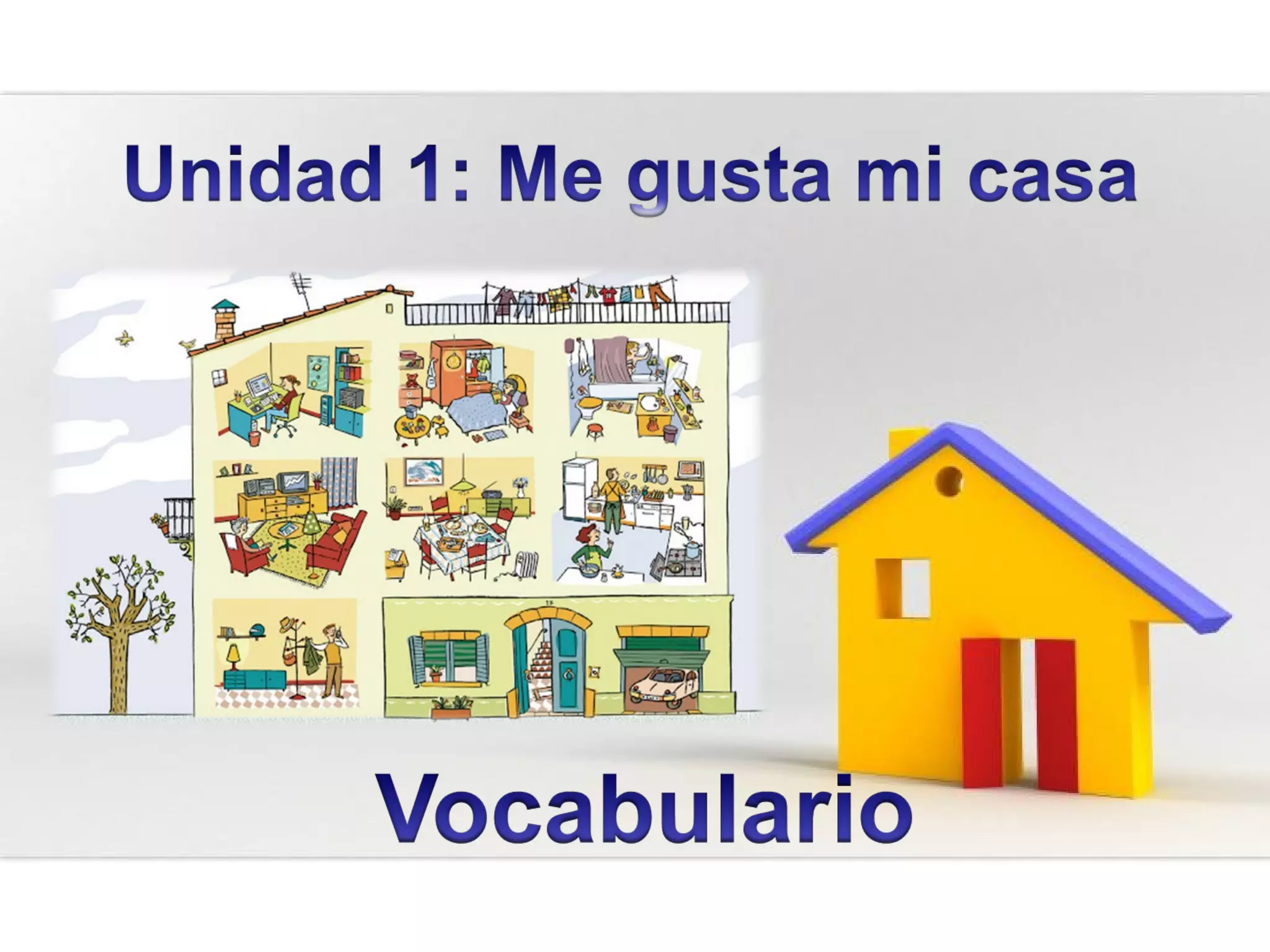 Vocabulario. Me gusta mi casa | PPT | Home & Garden