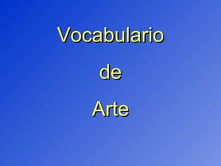 Vocabulario de arte | PPT