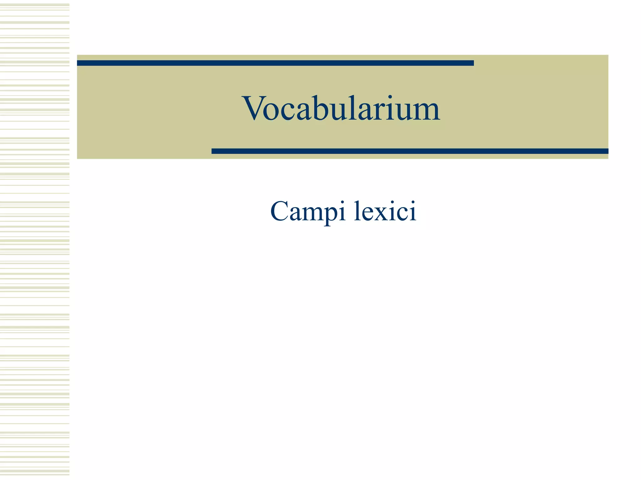 Vocabularium Campi Lexici | PPT