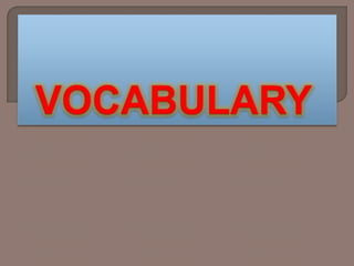 Vocabulary | PPT