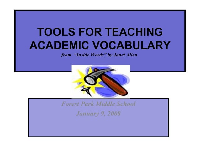 TOOLS FOR TEACHING ACADEMIC VOCABULARY | PPT