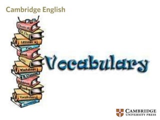 Vocabulary and the cambridge english corpus | PPTX