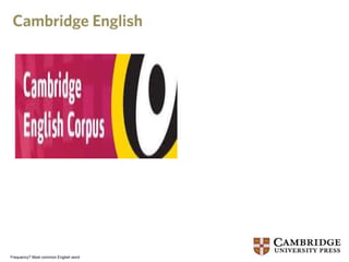 Vocabulary and the cambridge english corpus | PPTX
