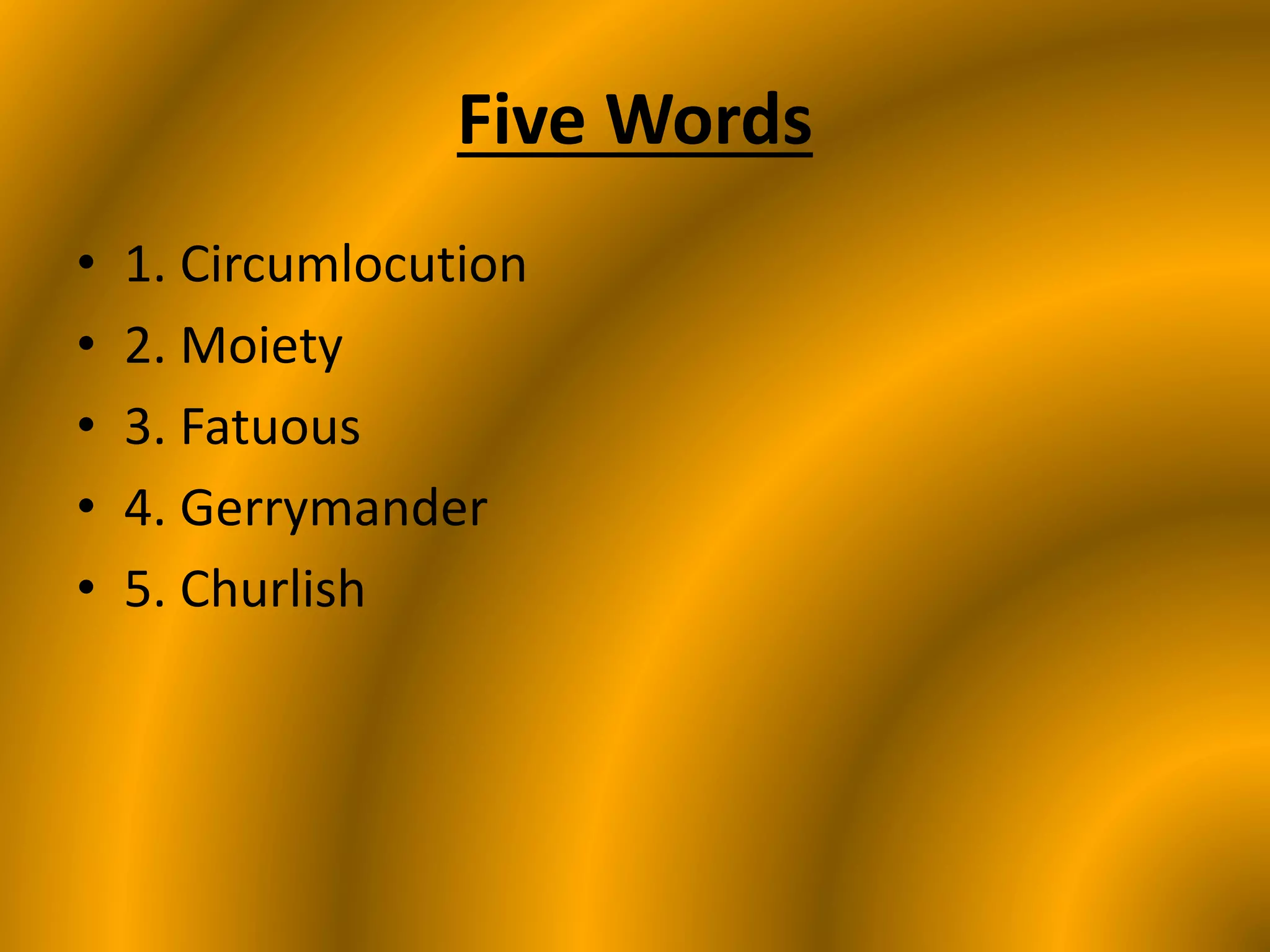 Vocabulary drill: Five words | PPT