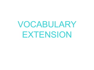 Vocabulary extension | PPT