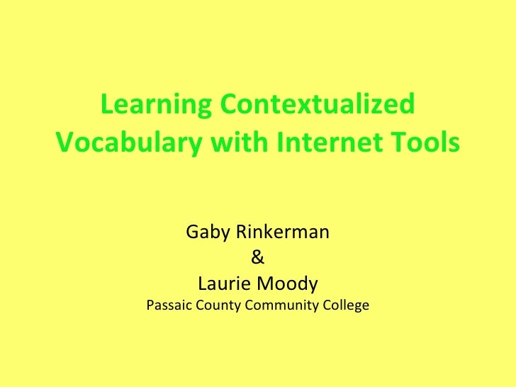 Learning Contextualized Vocabulary With Internet Tools 