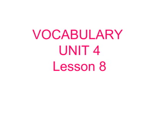 Vocabulary 6th grade Unit 4 lesson 8 | PPT