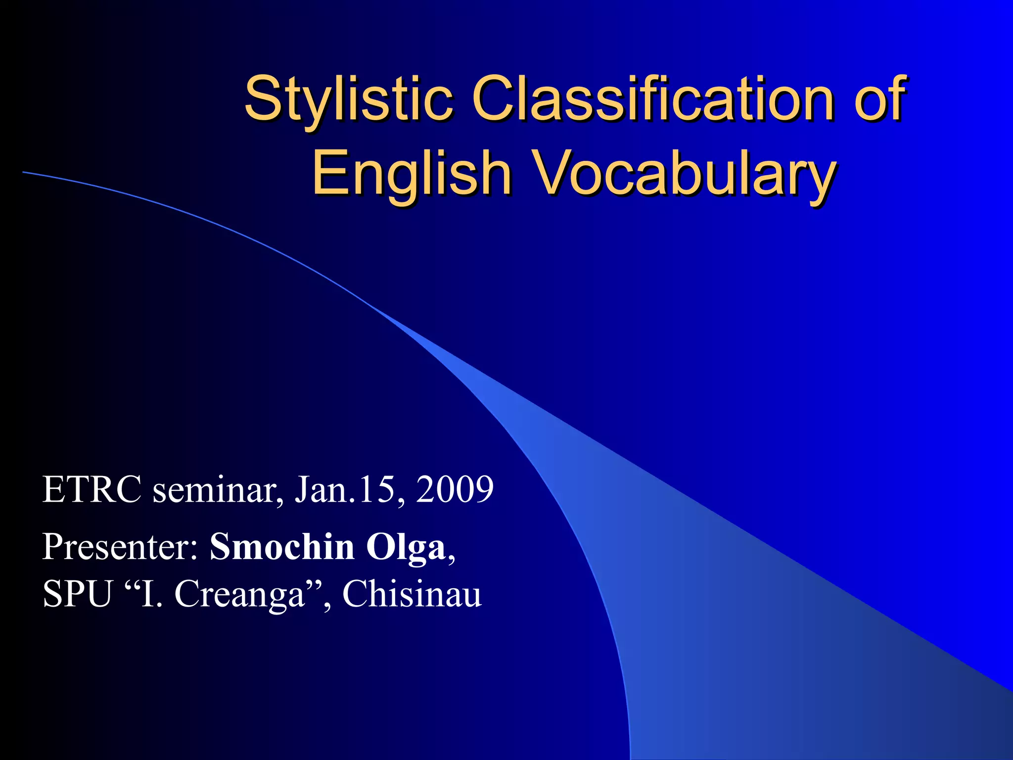 Stylistic Classification of English Vocabulary | PPT